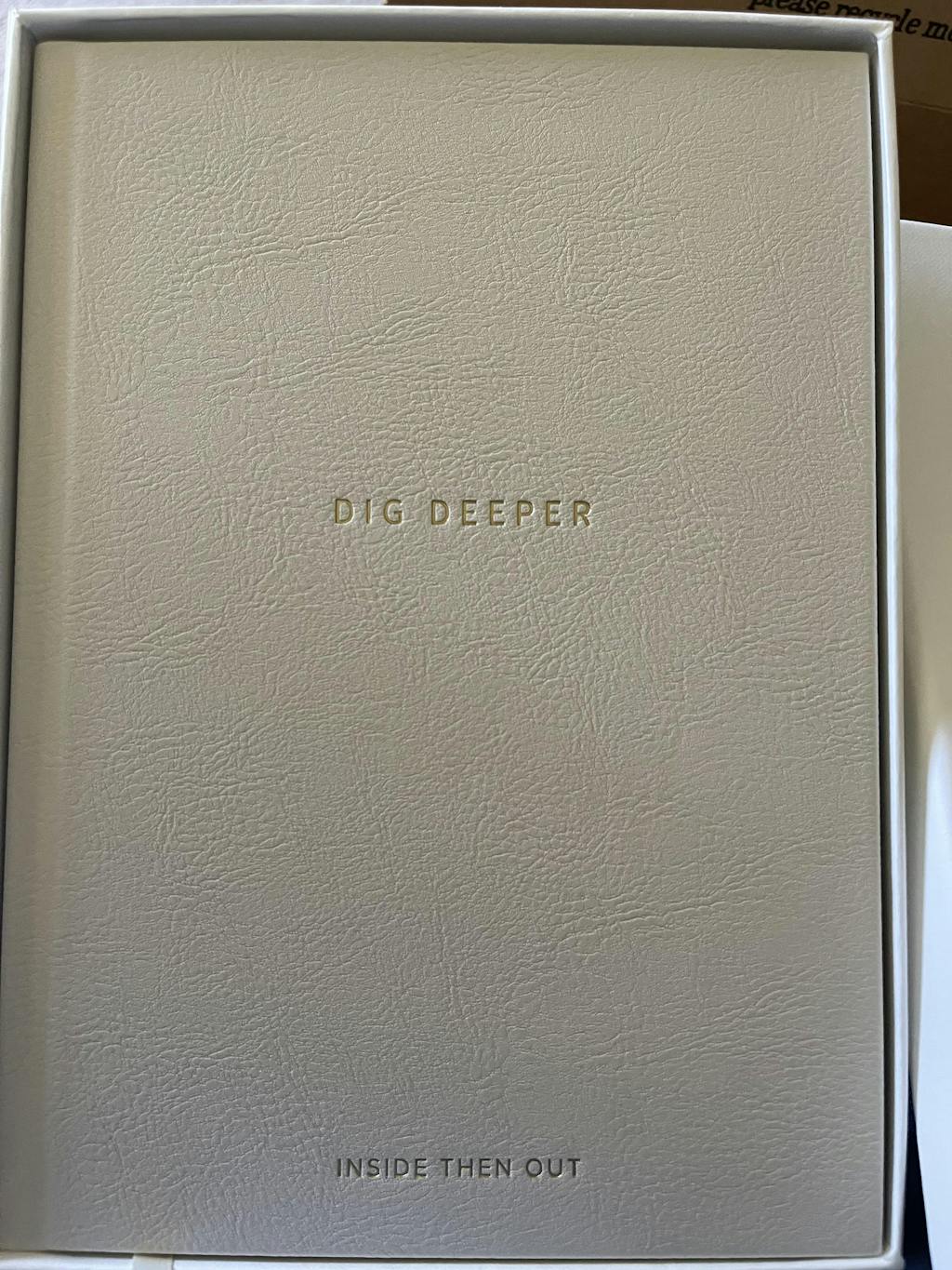 Dig Deeper Journal – Inside Then Out