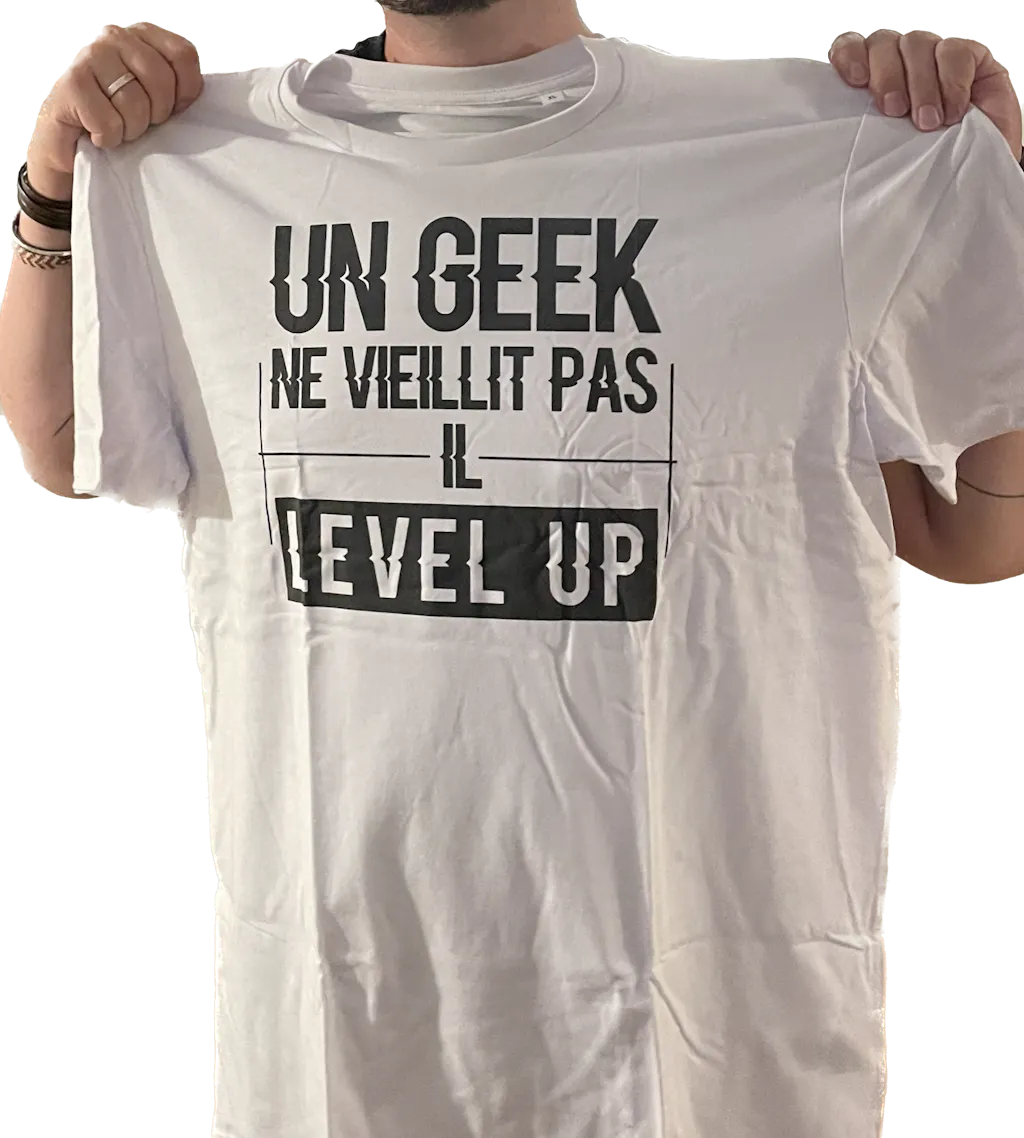 T shirt geek "Un Geek level up" - Pour Homme - La French Touch
