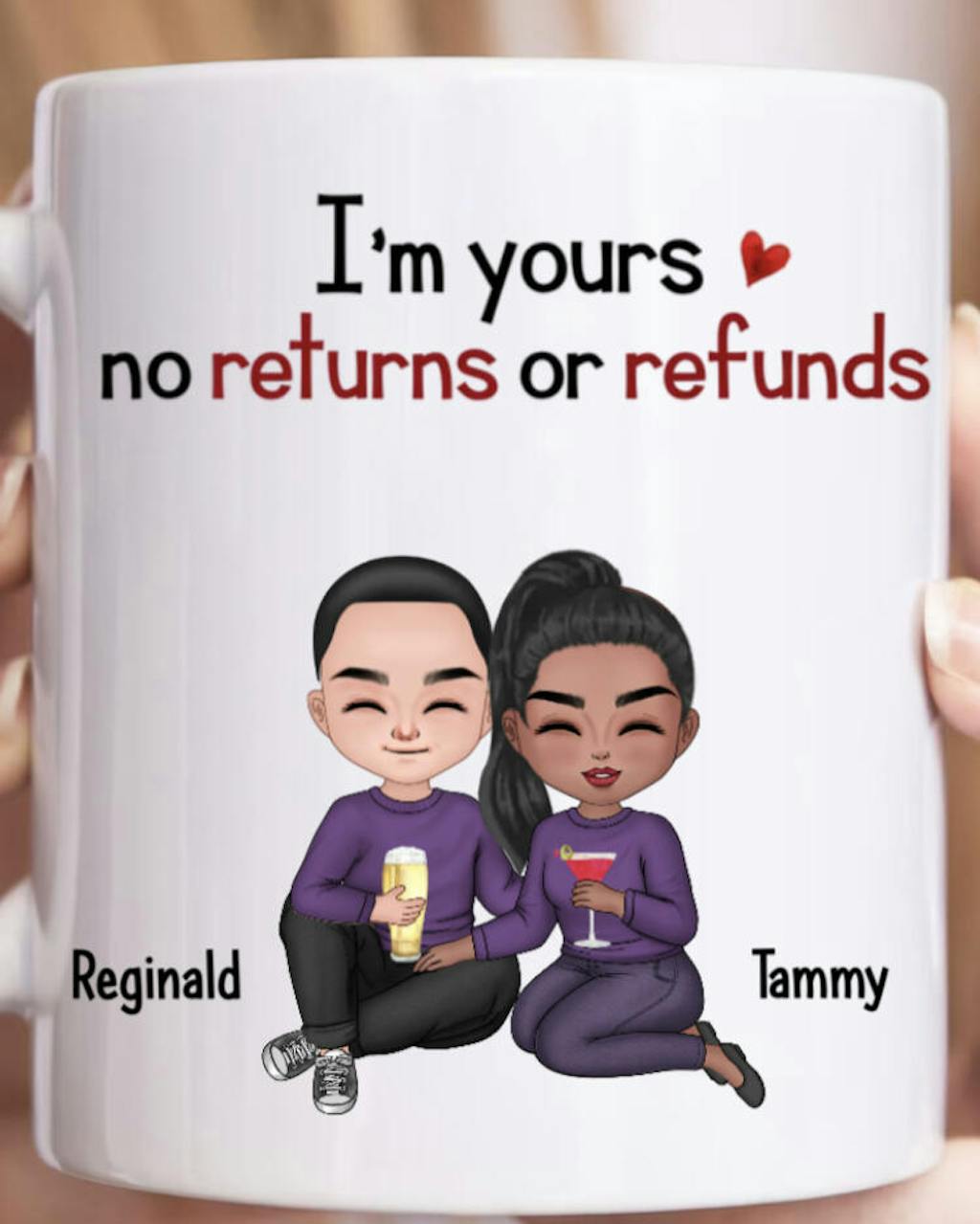 I'm Yours, No Returns Or Refunds - Personalized Mug – Makezbright Gifts