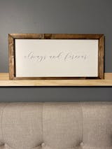 Always and Forever Wood Framed Sign | Master Bedroom Sign