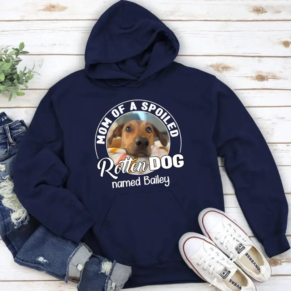 Spoiled Rotten Dog Photo - Personalized Custom Hoodie – PAWSIONATE