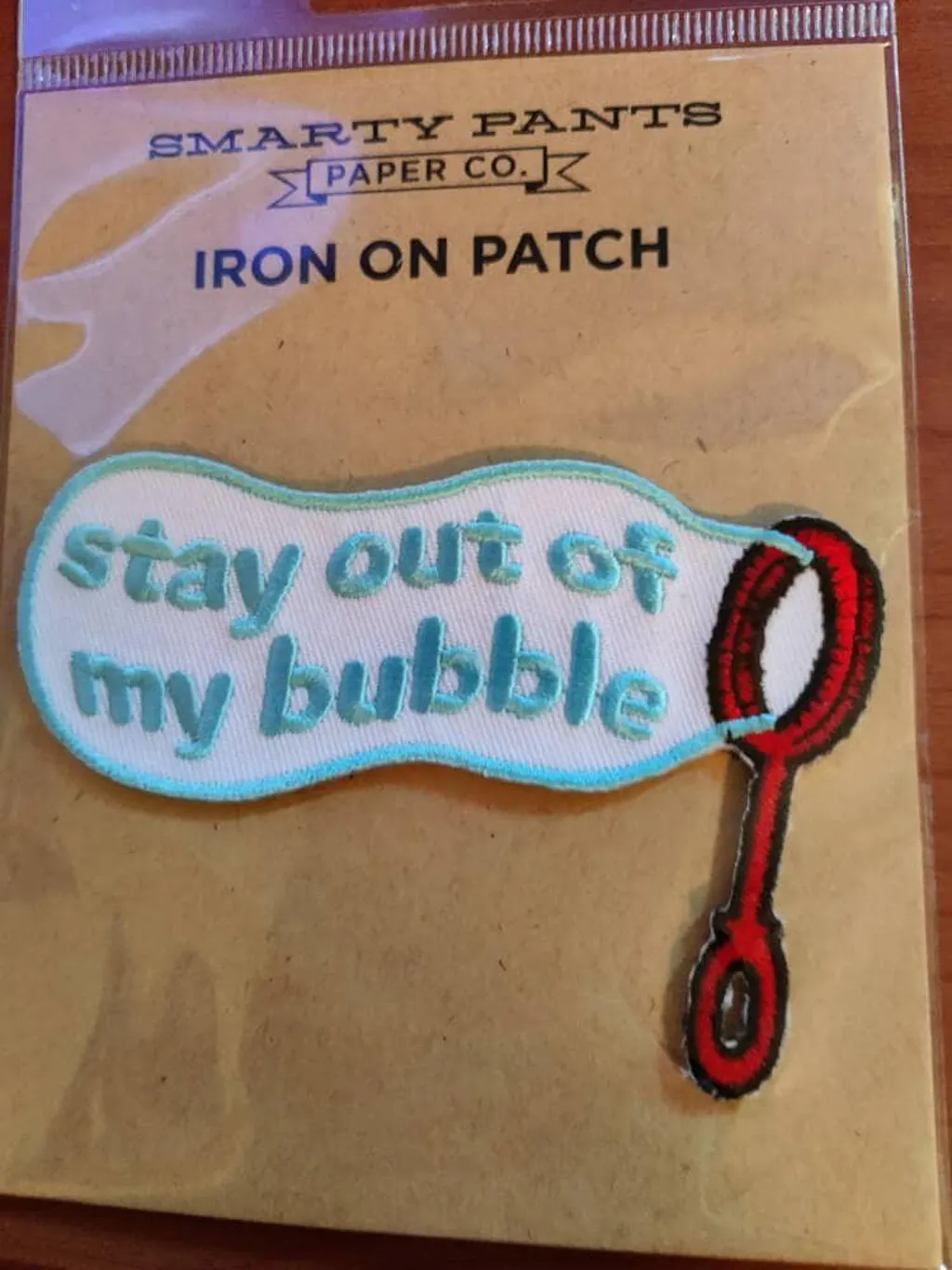 Stay Out of My Bubble Iron On Patch