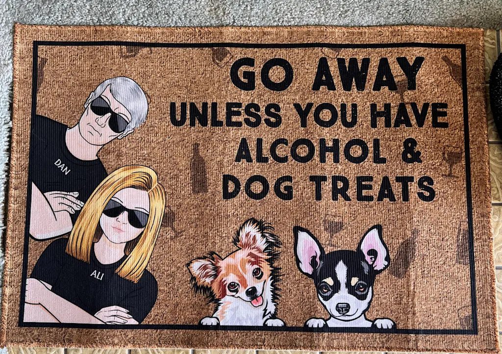 Go Away Unless You Have Alcohol And Dog Treats Cat Treats Pet Treats C ...